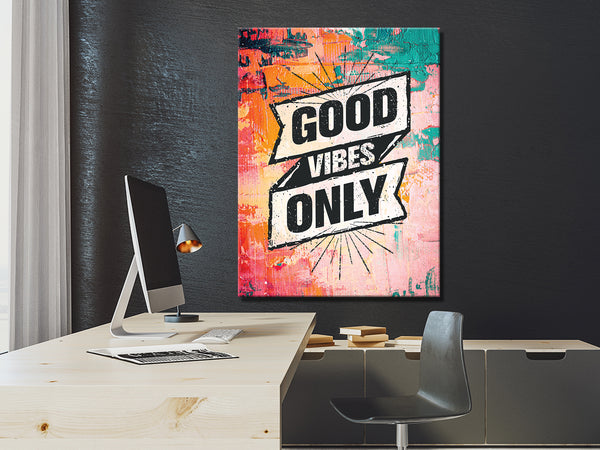 Good Vibes Only Canvas Print - Motivational, Inspirational Canvas Wall ...