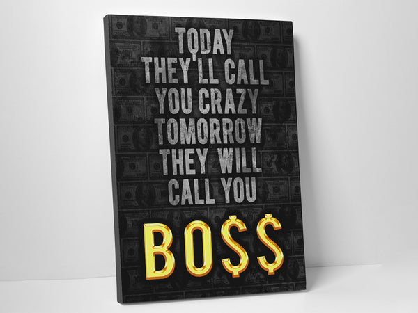 Boss Canvas Print - Motivational, Inspirational Canvas Wall Art ...