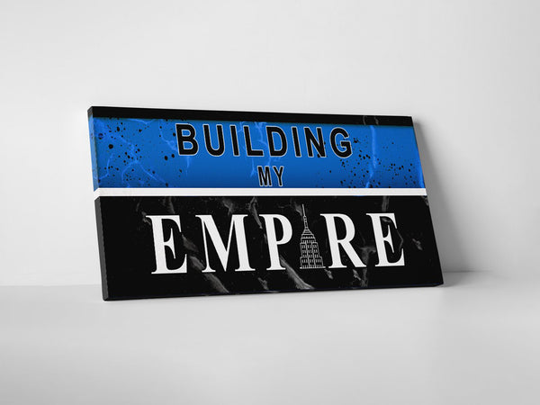Building My Empire Motivational, Inspirational Canvas Wall Art ...