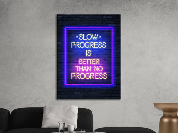 Slow Progress Is Better Than No Progress Canvas Print - Inspirational ...