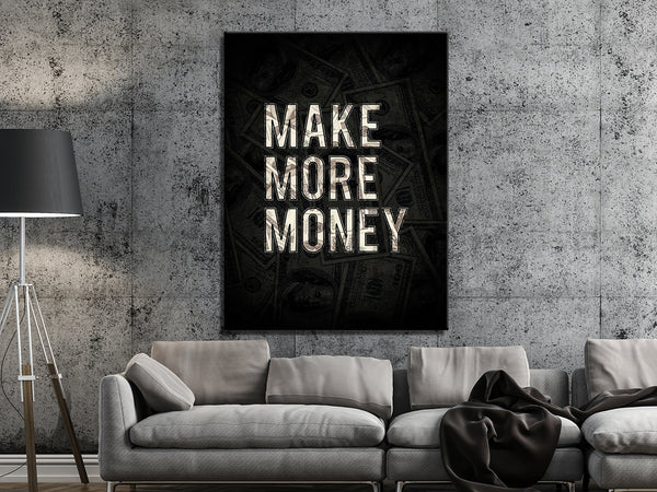 Make More Money Canvas Print - Motivational, Inspirational Canvas Wall ...
