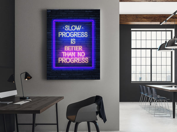 Slow Progress Is Better Than No Progress Canvas Print - Inspirational ...